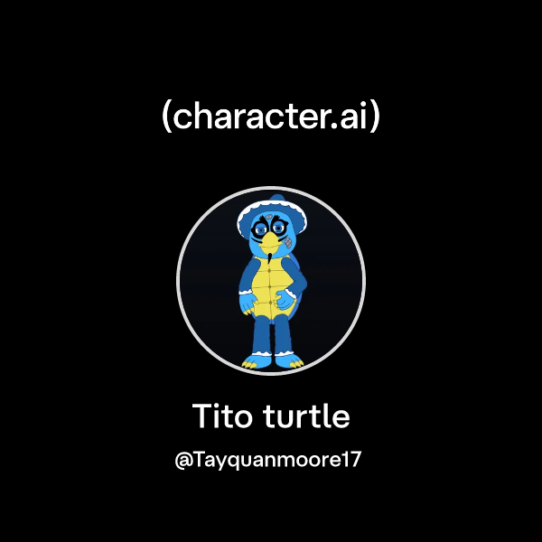 Chat with Tito turtle | character.ai | Personalized AI for every moment ...