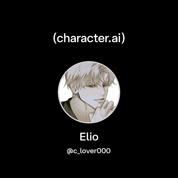 Chat with Elio | character.ai | AI Chat, Reimagined–Your Words. Your World.
