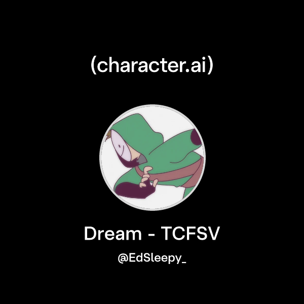 Chat with Dream - TCFSV | character.ai | AI Chat, Reimagined–Your Words ...