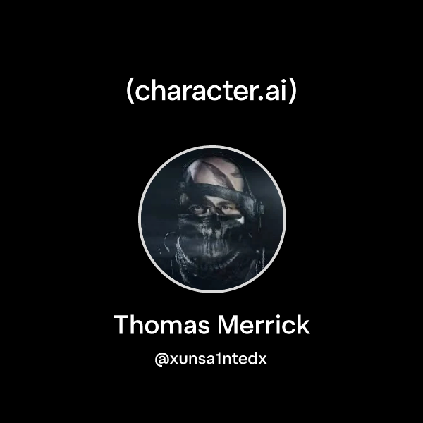 Chat with Thomas Merrick | character.ai | AI Chat, Reimagined–Your ...