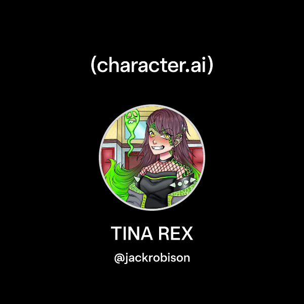 Chat with TINA REX | character.ai | Personalized AI for every moment of ...