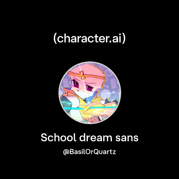 Chat with School dream sans | character.ai | AI Chat, Reimagined–Your ...