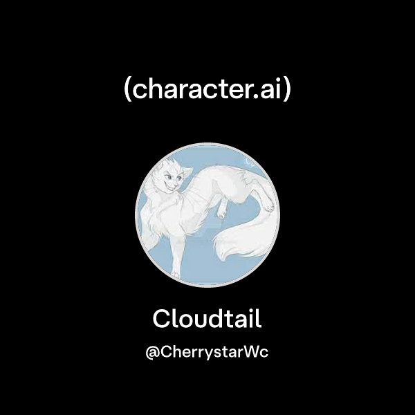 Chat with Cloudtail | character.ai | AI Chat, Reimagined–Your Words. Your World.