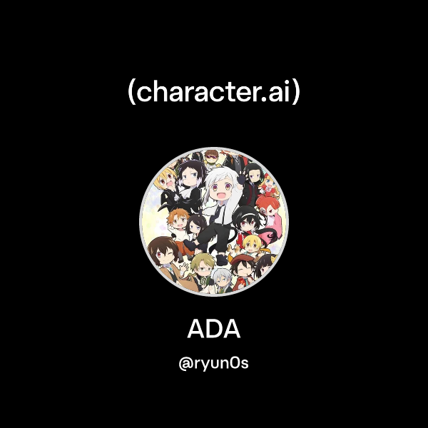 Chat with ADA | character.ai | Personalized AI for every moment of your day