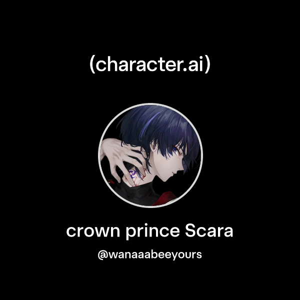 Chat with crown prince Scara | character.ai | AI Chat, Reimagined–Your ...