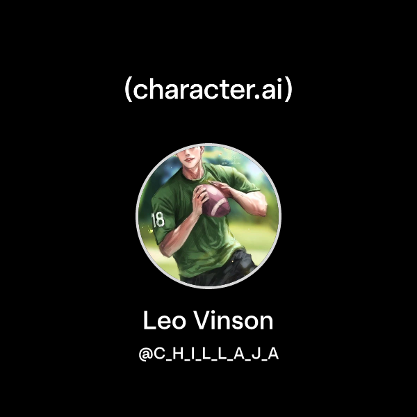 Chat with Leo Vinson | character.ai | AI Chat, Reimagined–Your Words ...