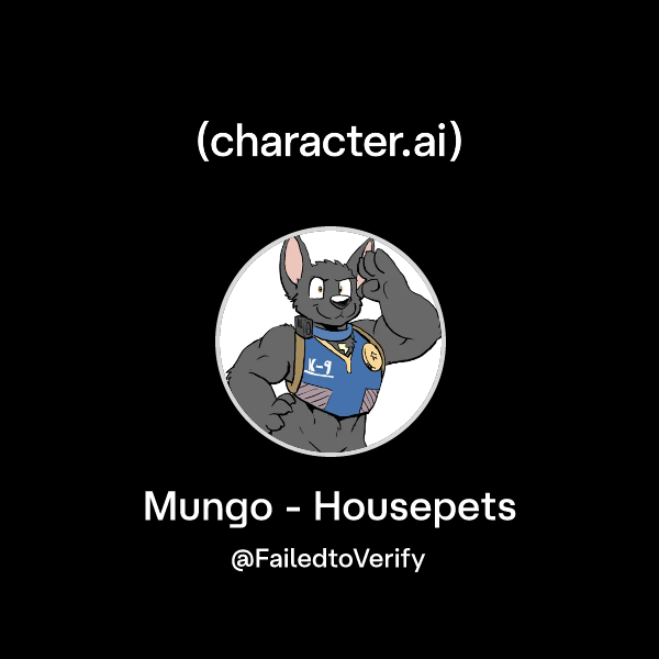Chat with Mungo - Housepets | character.ai | AI Chat, Reimagined–Your ...