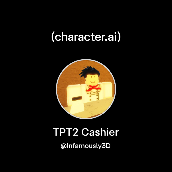 Chat with TPT2 Cashier | character.ai | Personalized AI for every moment of your day