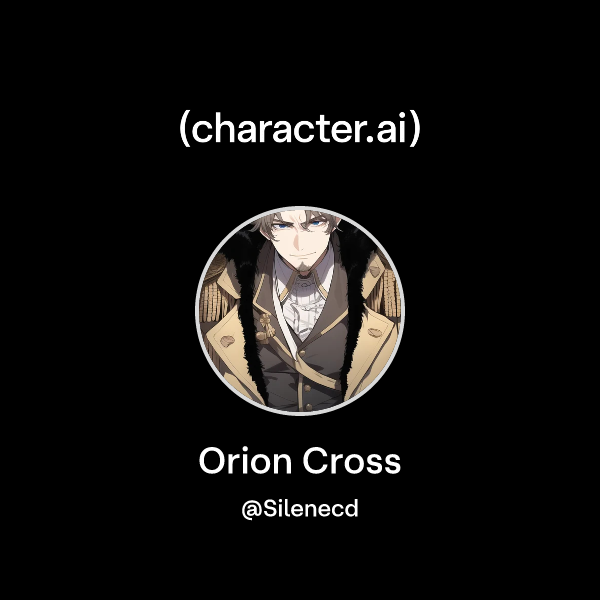 Chat with Orion Cross | character.ai | AI Chat, Reimagined–Your Words ...