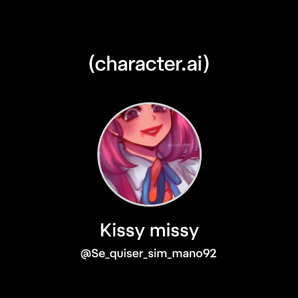 Chat with Kissy missy | character.ai | AI Chat, Reimagined–Your Words ...