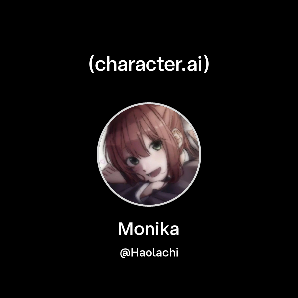 Chat with 01 - Monika | character.ai | Personalized AI for every moment ...