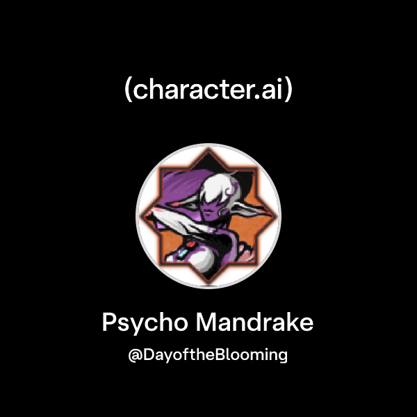 Chat with Psycho Mandrake | character.ai | AI Chat, Reimagined–Your ...