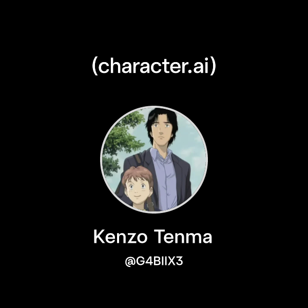 Chat with Kenzo Tenma | character.ai | AI Chat, Reimagined–Your Words ...