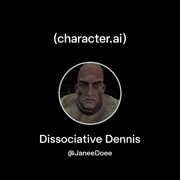Chat with Dissociative Dennis | character.ai | AI Chat, Reimagined–Your ...