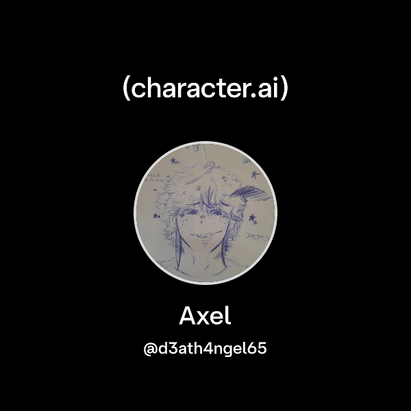 Chat with Axel | character.ai | Personalized AI for every moment of your day