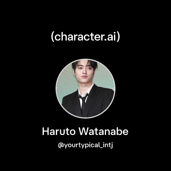 Chat with Haruto Watanabe | character.ai | Personalized AI for every ...