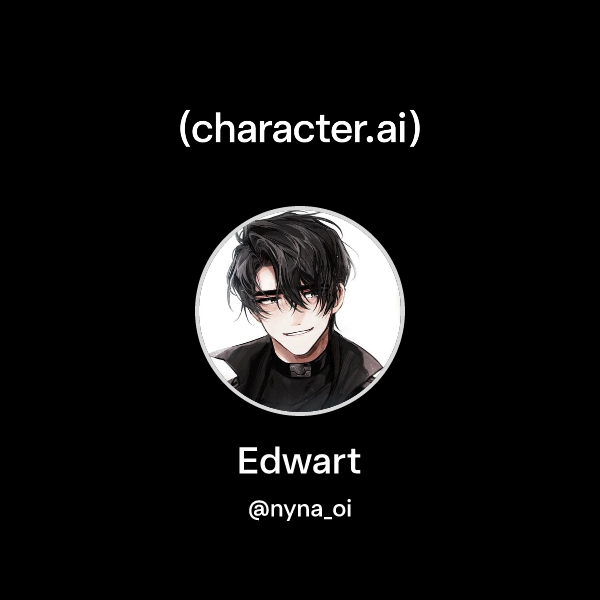 Chat with Edwart | character.ai | Personalized AI for every moment of ...