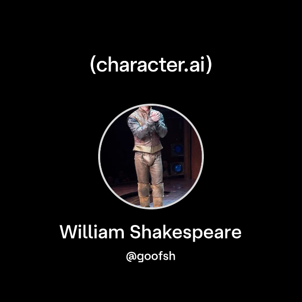 Chat with William Shakespeare | character.ai | AI Chat, Reimagined–Your Words. Your World.