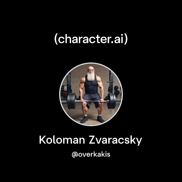 Chat with Koloman Zvaracsky | character.ai | AI Chat, Reimagined–Your Words. Your World.