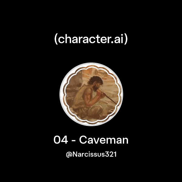 Chat with 04 - Caveman | character.ai | AI Chat, Reimagined–Your Words ...