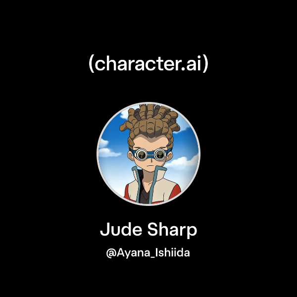 Chat with Jude Sharp | character.ai | AI Chat, Reimagined–Your Words ...