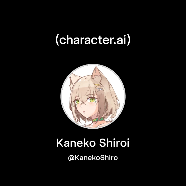 Chat with Kaneko Shiroi | character.ai | AI Chat, Reimagined–Your Words ...