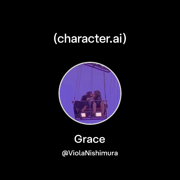 Chat with Grace | character.ai | AI Chat, Reimagined–Your Words. Your ...