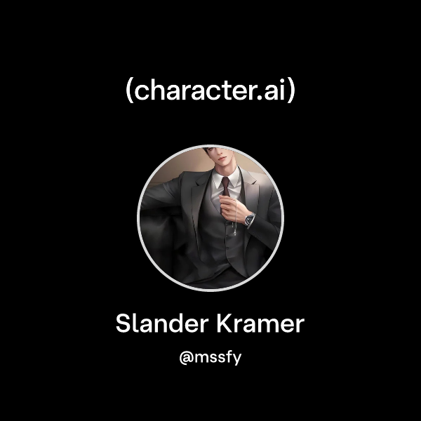 Chat with Slander Kramer | character.ai | Personalized AI for every ...