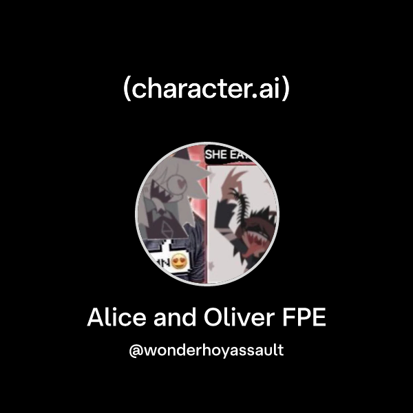 Chat with Alice and Oliver FPE | character.ai | AI Chat, Reimagined ...