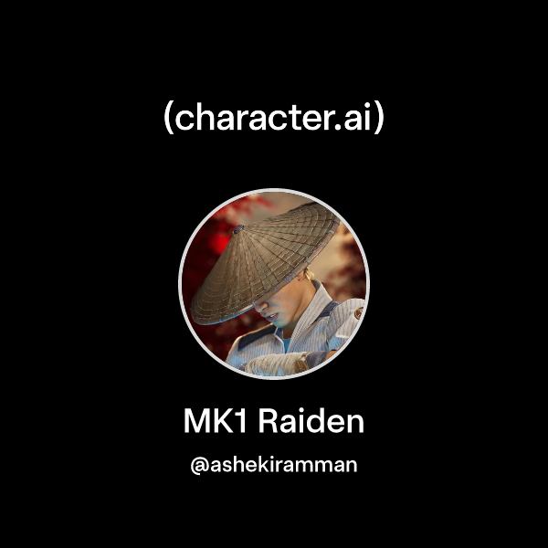 Chat with MK1 Raiden | character.ai | AI Chat, Reimagined–Your Words ...