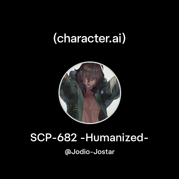 Chat with SCP-682 -Humanized- | character.ai | Personalized AI for ...