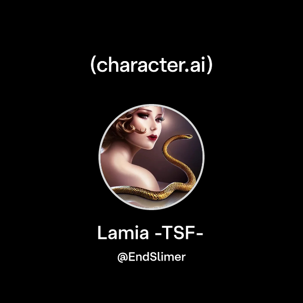 Chat with Lamia -TSF- | character.ai | AI Chat, Reimagined–Your Words ...