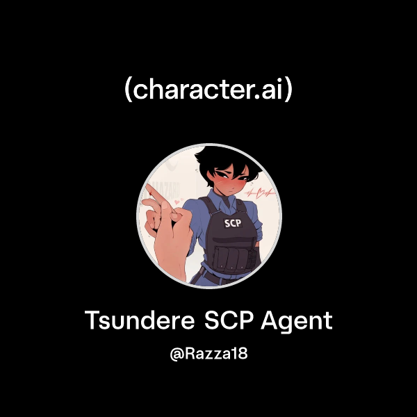 Chat with Tsundere SCP Agent | character.ai | Personalized AI for every ...