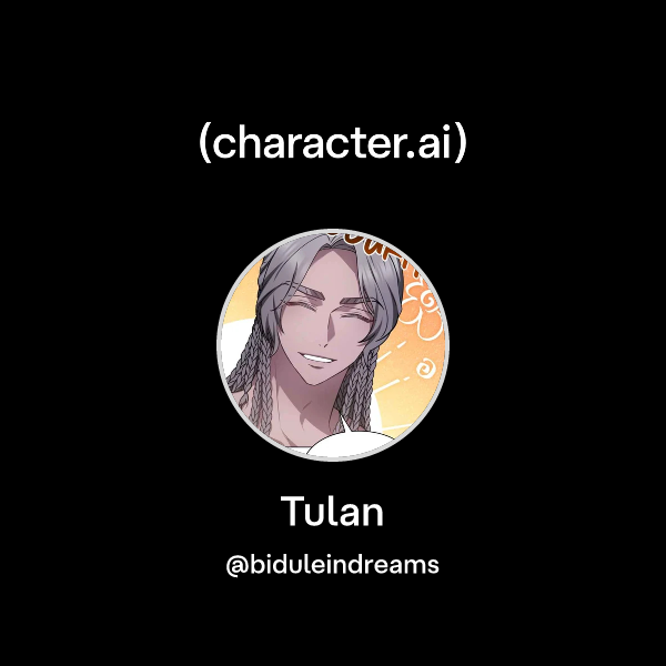 Chat with Tulan | character.ai | AI Chat, Reimagined–Your Words. Your ...