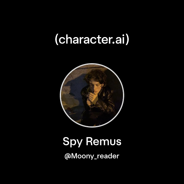 Chat with Spy Remus | character.ai | AI Chat, Reimagined–Your Words ...