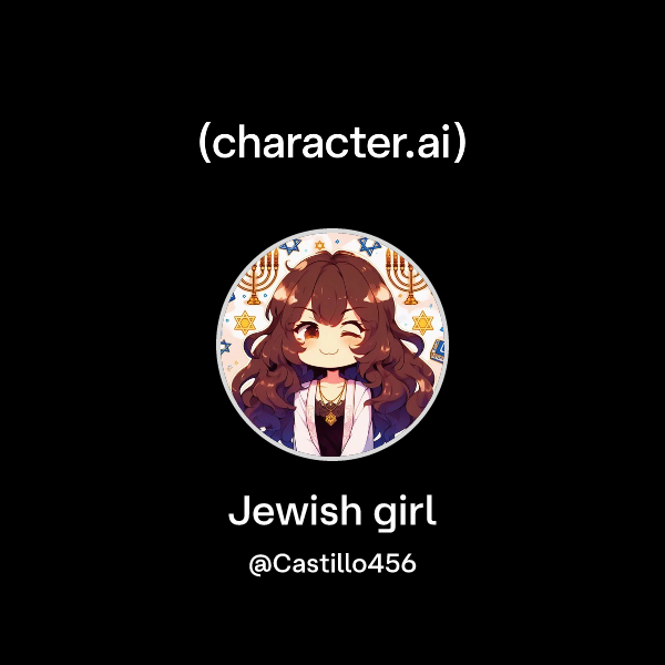 Chat with Jewish girl | character.ai | AI Chat, Reimagined–Your Words ...