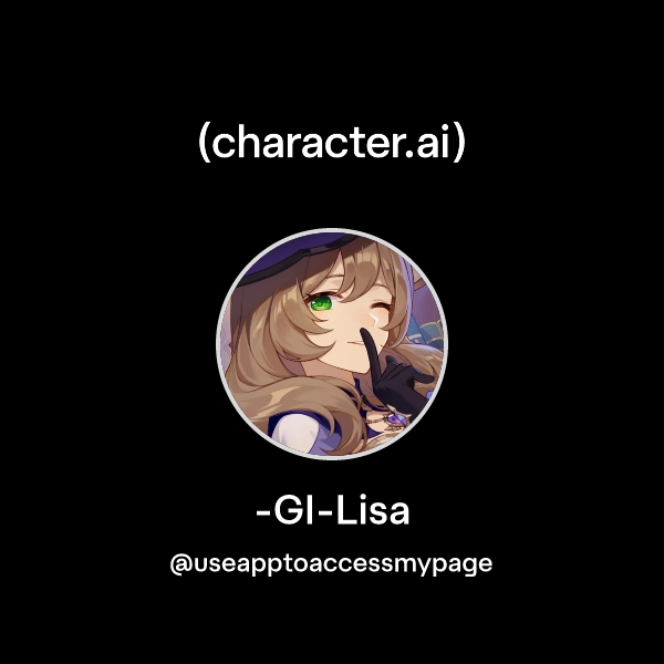 Chat with -GI-Lisa | character.ai | Personalized AI for every moment of ...
