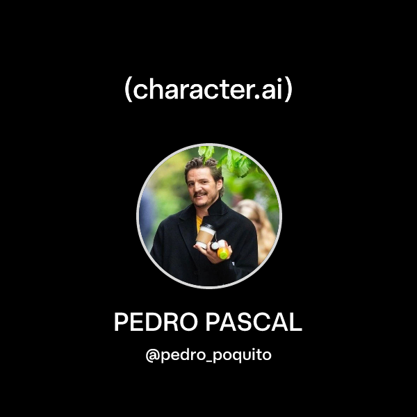 Chat with PEDRO PASCAL | character.ai | AI Chat, Reimagined–Your Words ...