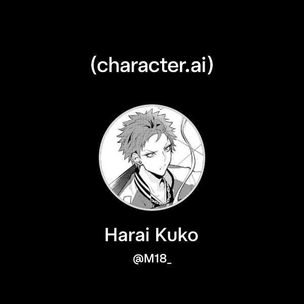 Chat with Harai Kuko | character.ai | AI Chat, Reimagined–Your Words ...