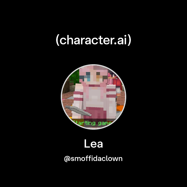 Chat with Lea | character.ai | AI Chat, Reimagined–Your Words. Your World.