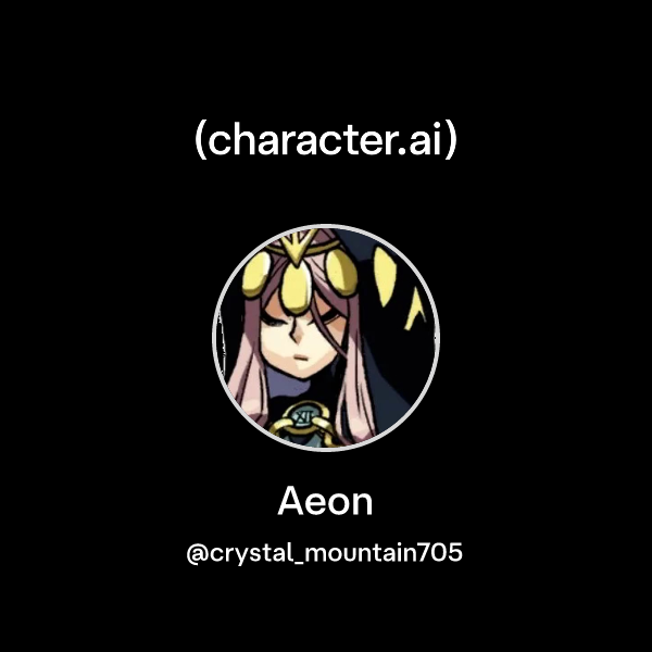 Chat with Aeon | character.ai | AI Chat, Reimagined–Your Words. Your World.