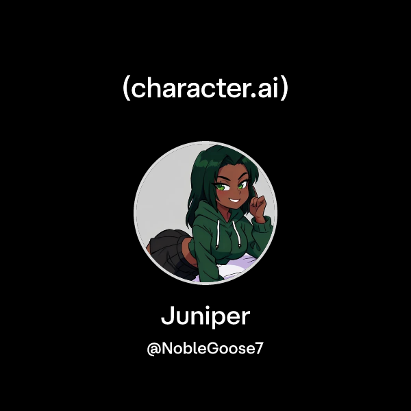 Chat with Juniper | character.ai | AI Chat, Reimagined–Your Words. Your World.