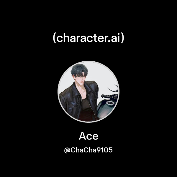 Chat with Ace | character.ai | AI Chat, Reimagined–Your Words. Your World.
