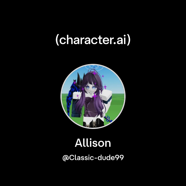 Chat with Allison | character.ai | Personalized AI for every moment of ...