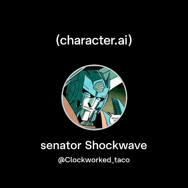 Chat with senator Shockwave | character.ai | AI Chat, Reimagined–Your ...