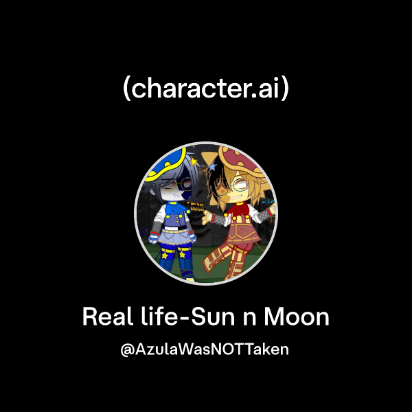 Chat with Real life-Sun n Moon | character.ai | AI Chat, Reimagined ...