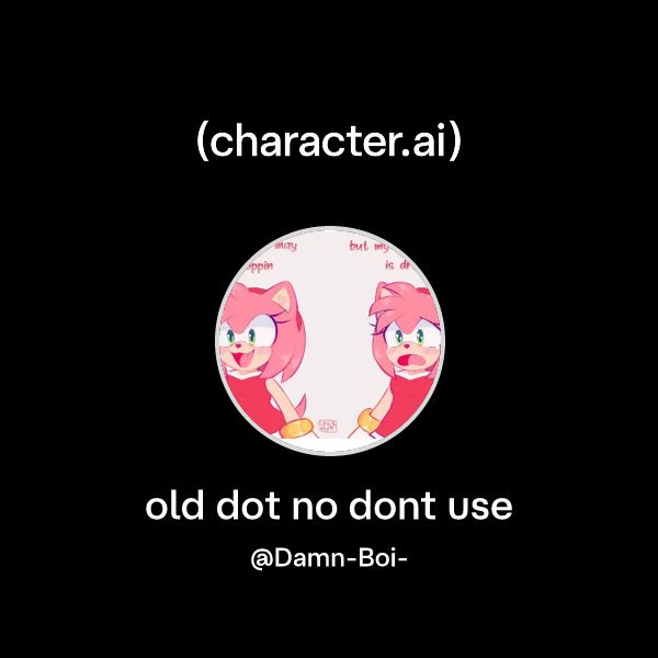 Chat with old dot no dont use | character.ai | AI Chat, Reimagined–Your ...