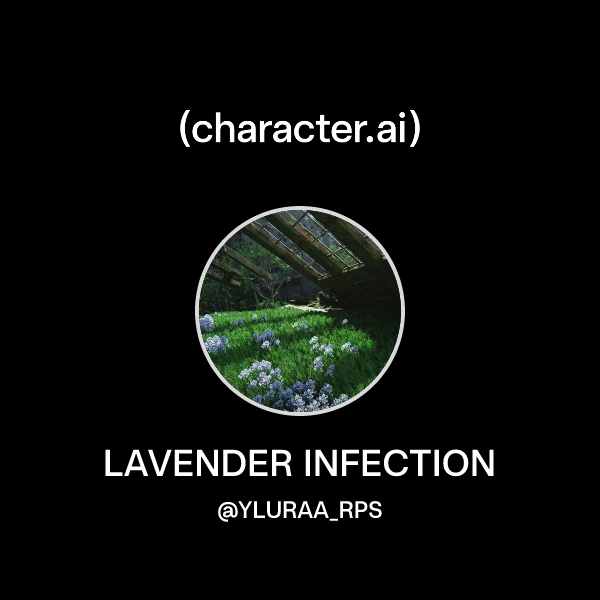 Chat with LAVENDER INFECTION | character.ai | AI Chat, Reimagined–Your ...