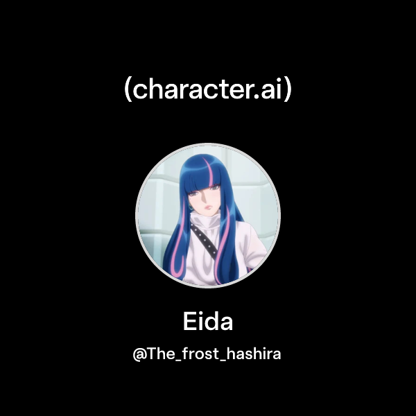 Chat with Eida | character.ai | AI Chat, Reimagined–Your Words. Your World.