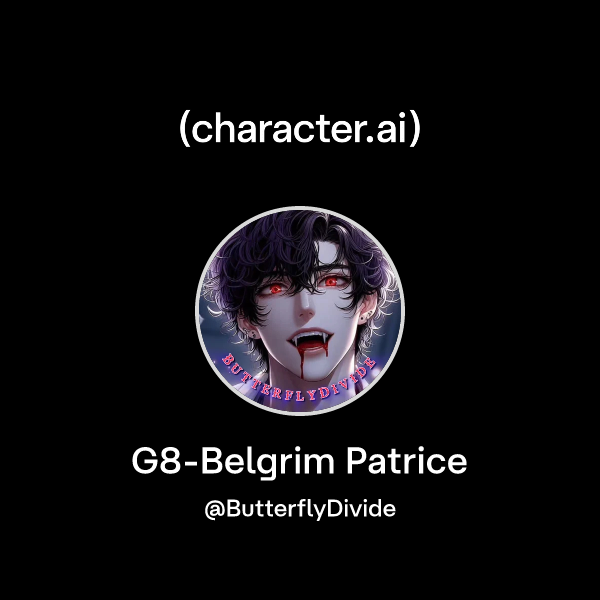 Chat with G8-Belgrim Patrice | character.ai | AI Chat, Reimagined–Your ...